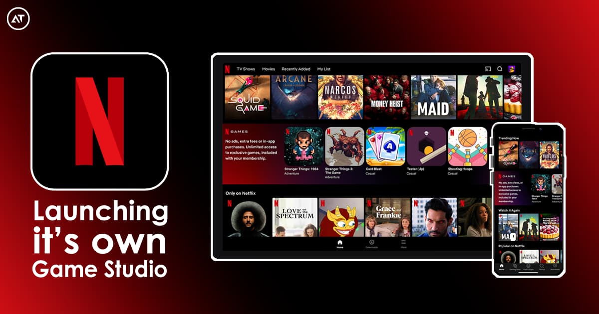 Netflix’s Next Major Gaming Move is Launching Its Own Game Studio - App ...